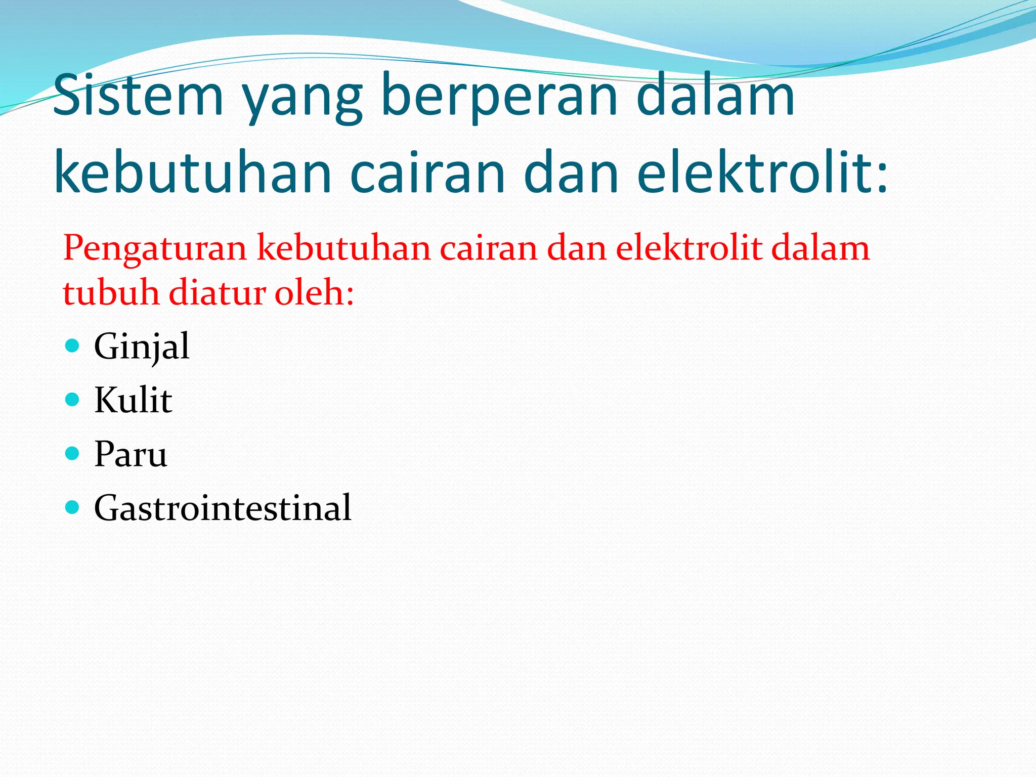 KEBUTUHAN CAIRAN DAN ELEKTROLIT.pptx