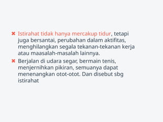KEBUTUHAN_ISTIRAHAT_dan_TIDUR dalam manajemen patient safety.ppt