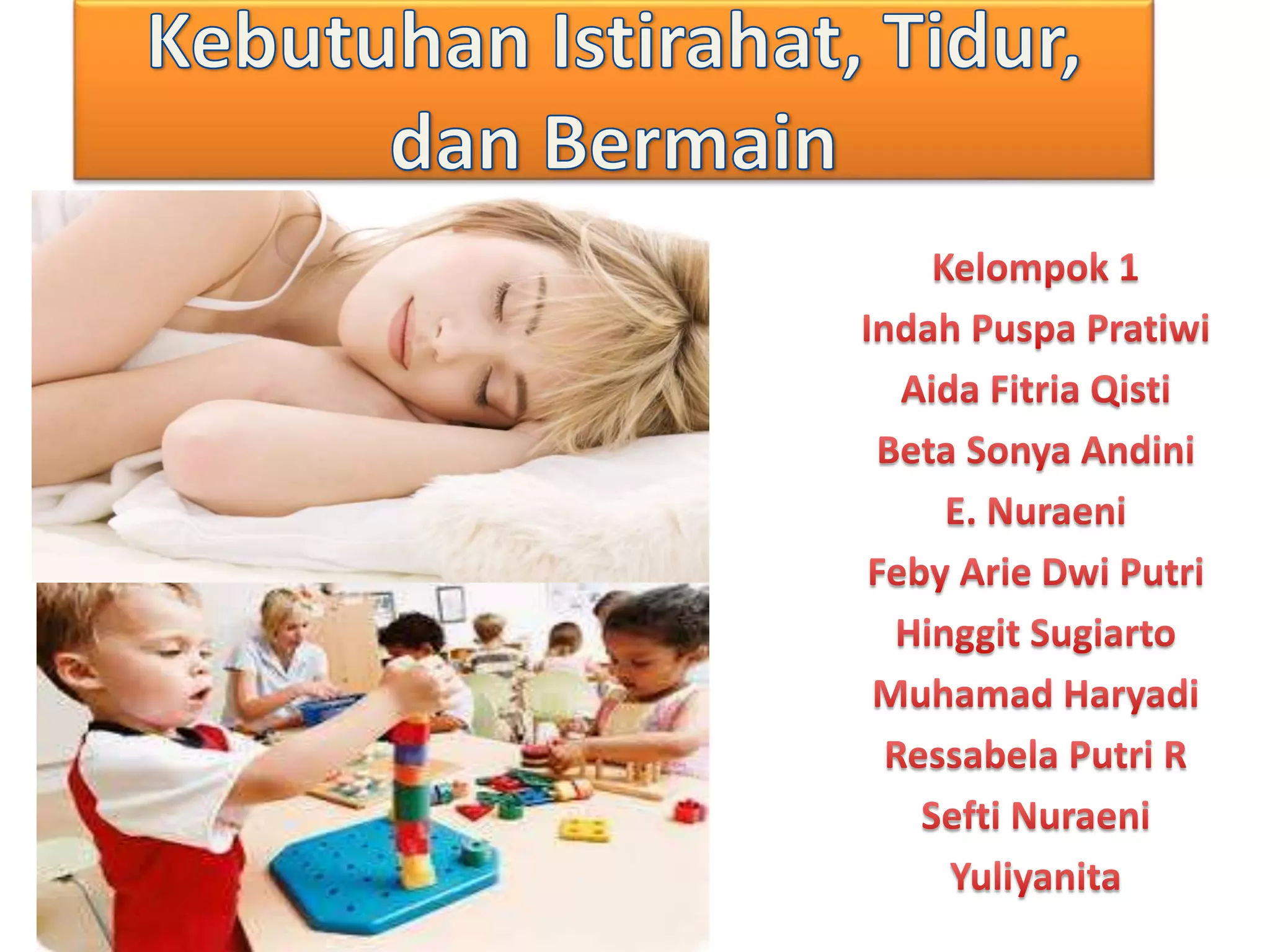 Kebutuhan istirahat, tidur, dan bermain | PPTX