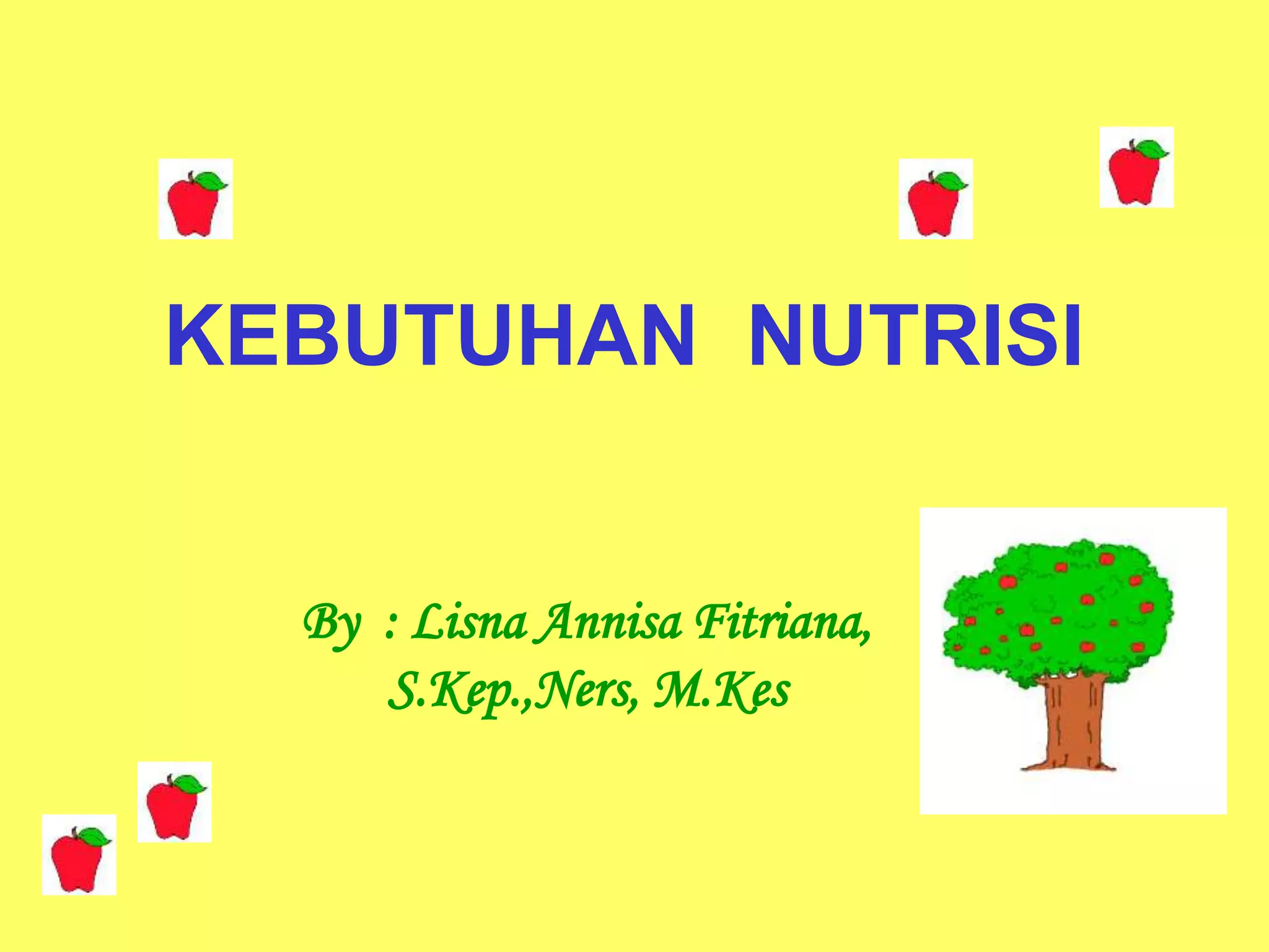 KEBUTUHAN NUTRISI.ppt
