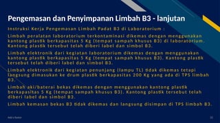 Kebutuhan Pengembangan Sistem Pengelolaan LB3.pptx