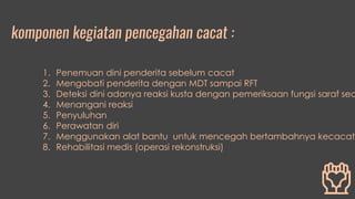 Kecacatan dan pencegahan kecatatan kusta | PPTX