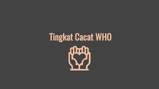 KECACATAN DAN PENCEGAHAN KECACATAN KUSTA | PPTX