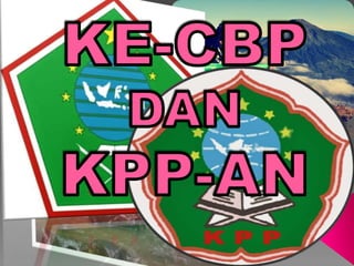 MATERI KE-CBP-AN | PPSX