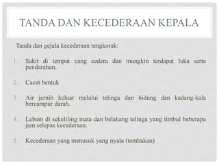 Kecederaan kepala,tulang belakang, & terbakar | PPTX