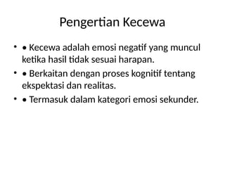 Kecewa_Perspektif_aaaaaaaaaaaaPsikologi.pptx