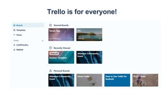 Use Trello to improve your workflows to tackle any job | PPT