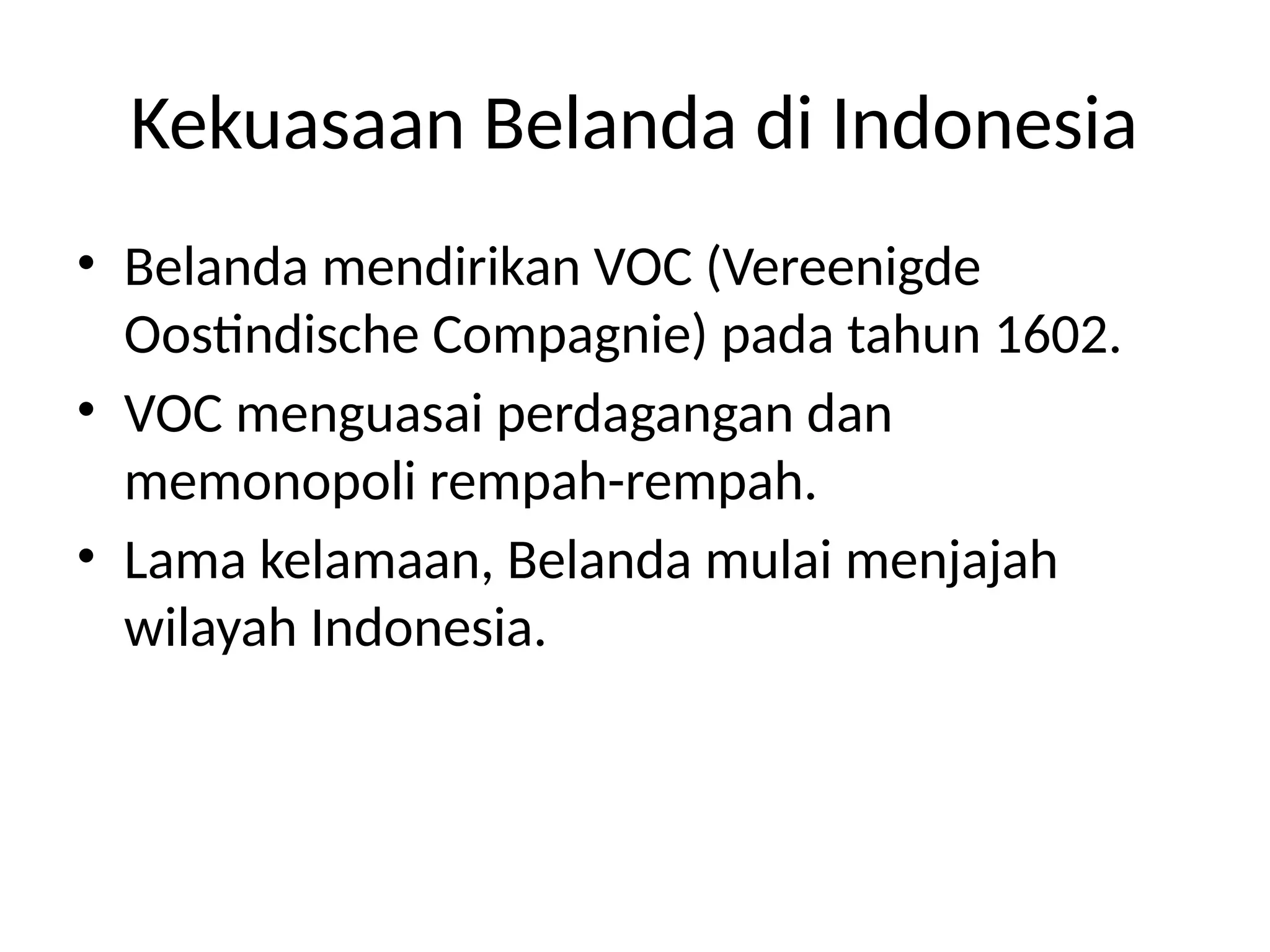 Belajar Kedatangan bangsa belanda di Indonesia | PPTX