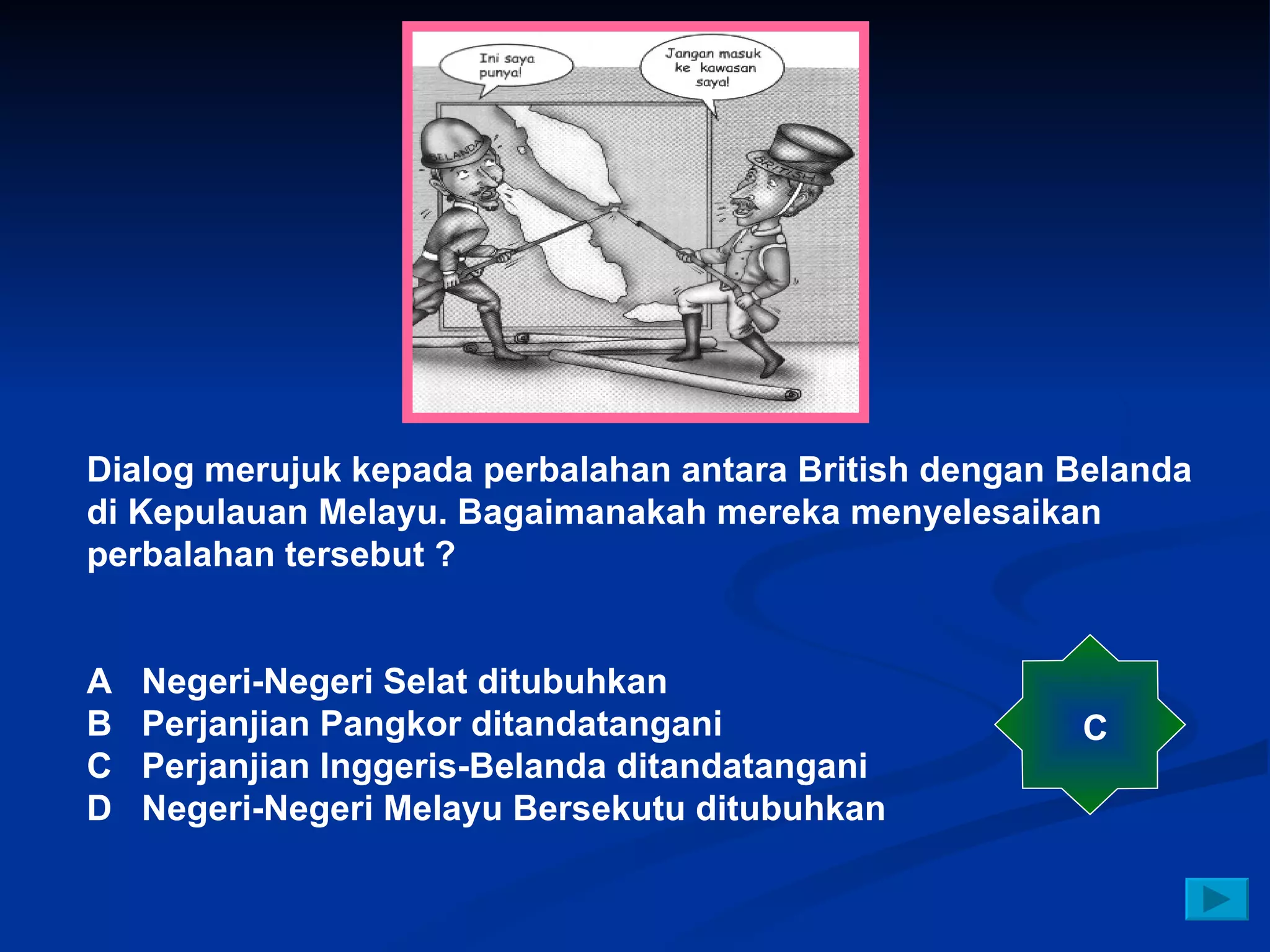 KEDUDUKAN STRATEGIK MENDORONG PENGUASAAN BRITISH | PPS