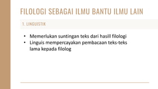 Kedudukan Filologi sebagai Ilmu.pptx