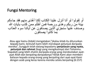 Kedudukan, fungsi dan tujuan mentoring dalam dakwah | PPTX