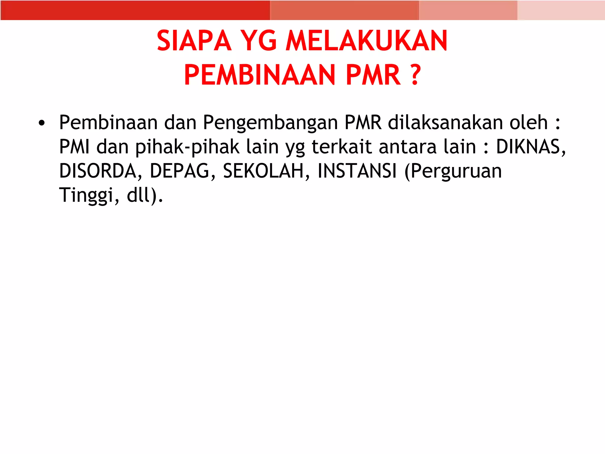 Kedudukan PMR dalam Organisasi PPT (Materi PMR) | PPT