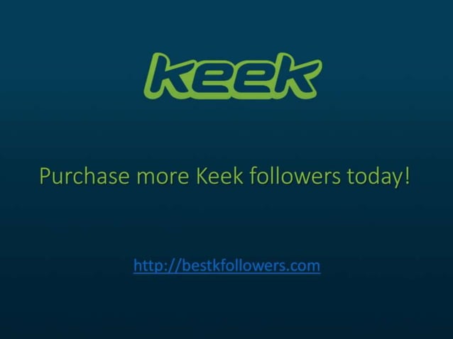Keek increase follower | PPTX