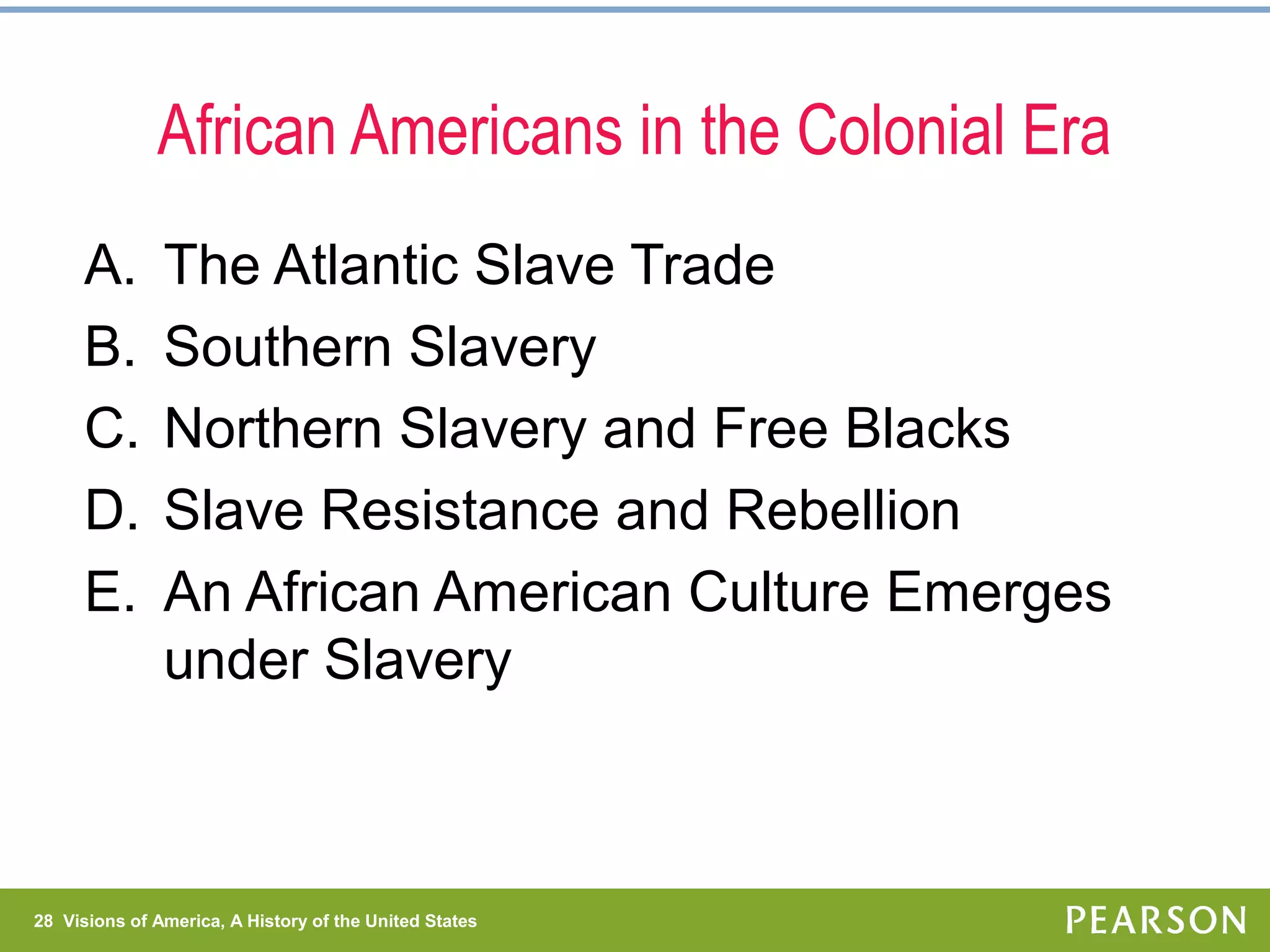 Chapter 3: Growth, Slavery, and Conflict | PPT
