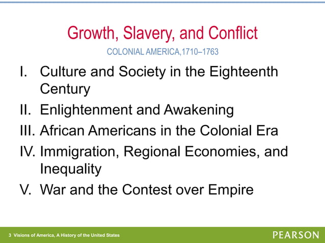 Chapter 3: Growth, Slavery, and Conflict | PPT