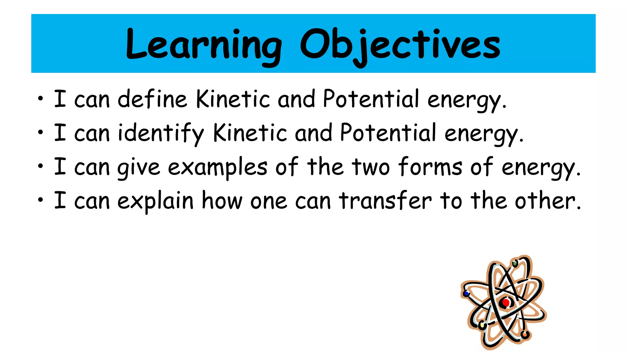 KE Energy and PE Energy Powerpoint no equations manipulated.pptx