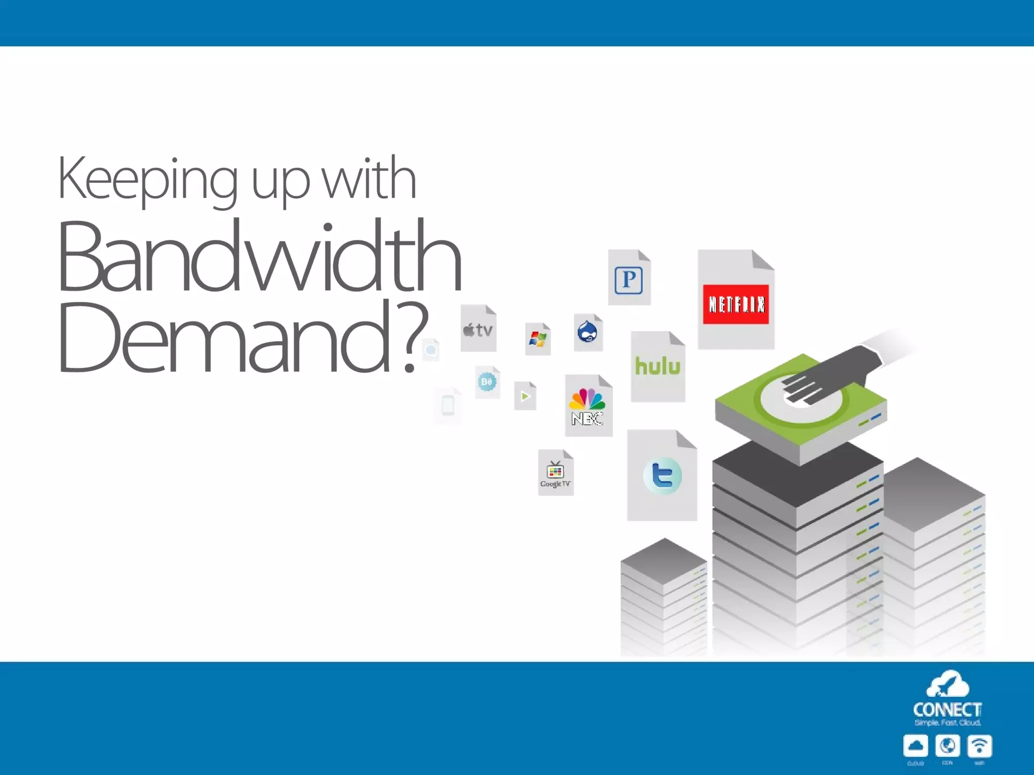 Keeping up with Bandwidth Demand? | PPT