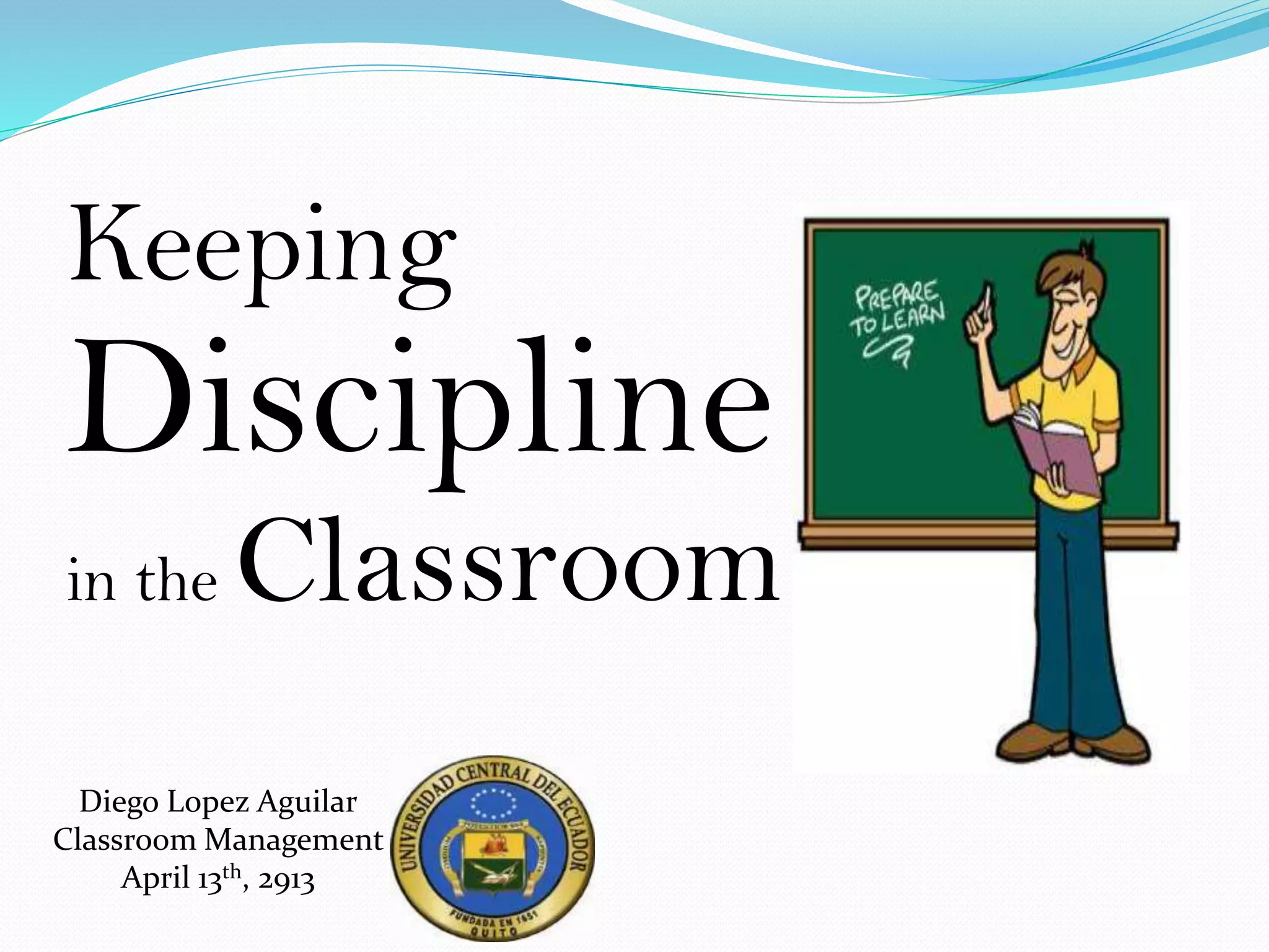 Keeping discipline ppp | PPTX | Education