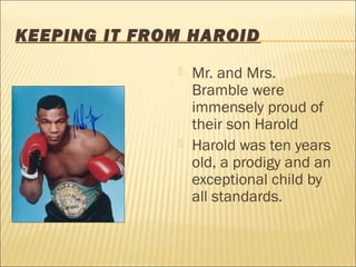 Keeping it from haroid ppt | PPT