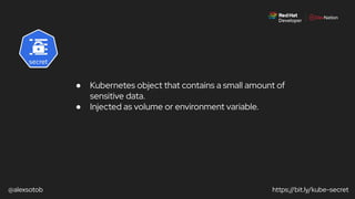 Keeping Kubernetes secrets secret | DevNation Tech Talk | PPT