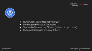 Keeping Kubernetes secrets secret | DevNation Tech Talk | PPT