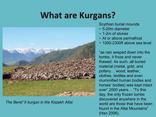 Keeping Mummies Frozen: Climate Change and Scythian kurgans in the ...