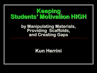 Keeping Students' Motivation High | PPT