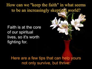 Keeping the Faith (Slideshow by: Kal-el) | PPTX