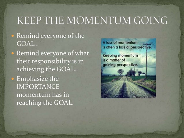 Keeping the momentum going | PPT