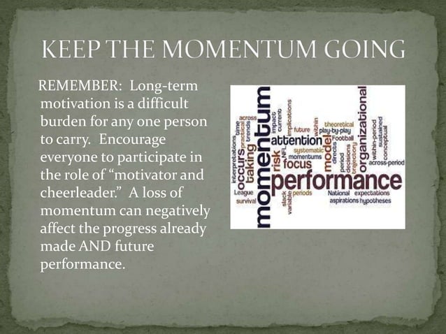 Keeping the momentum going | PPT