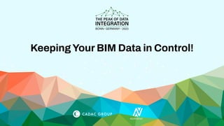 Keeping your BIM Data in Control | PDF