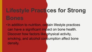 Keeping Your Bones Healthy – A Comprehensive Guide. | PPTX