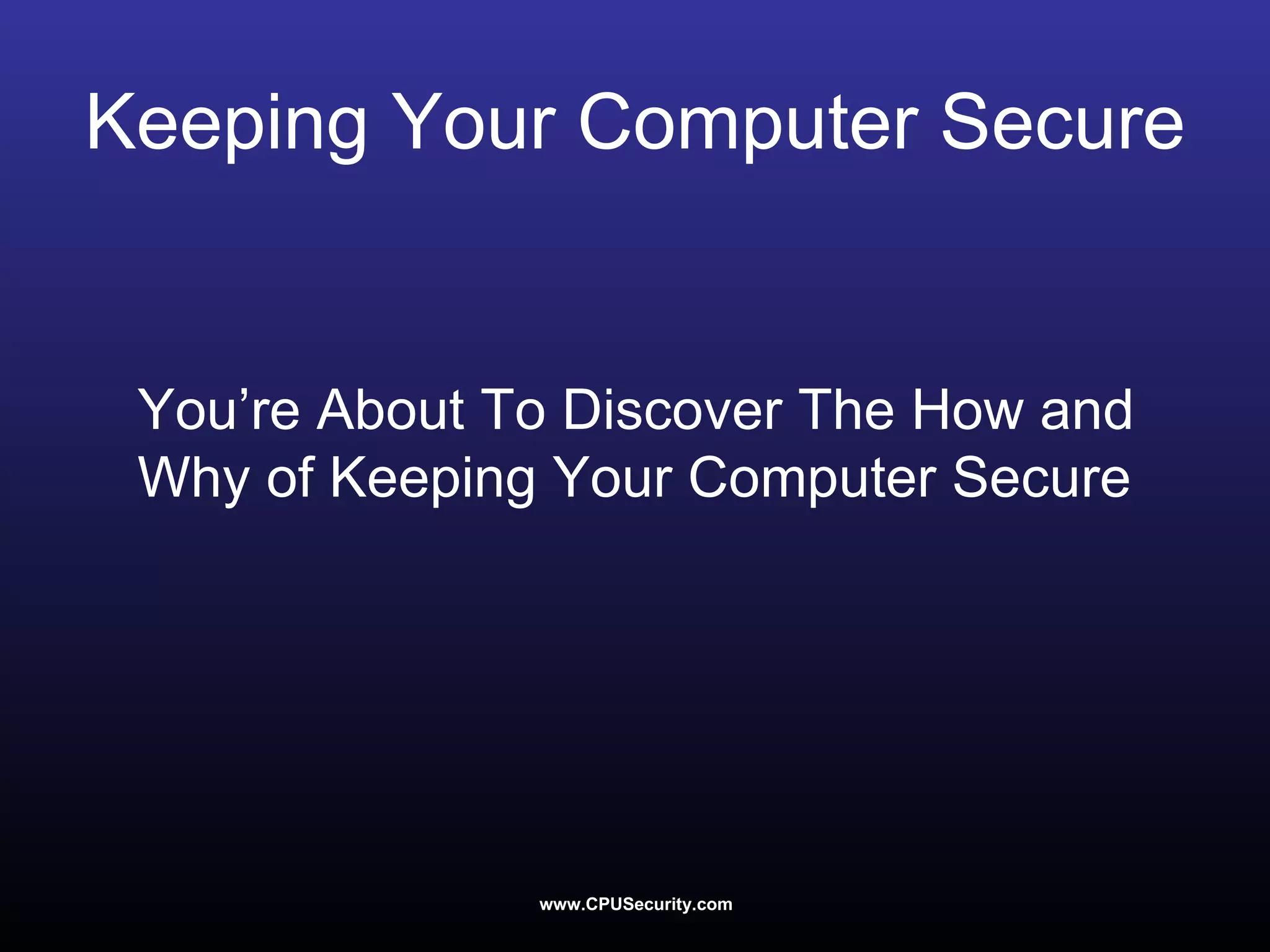 Keeping Your Computer Secure | PPT
