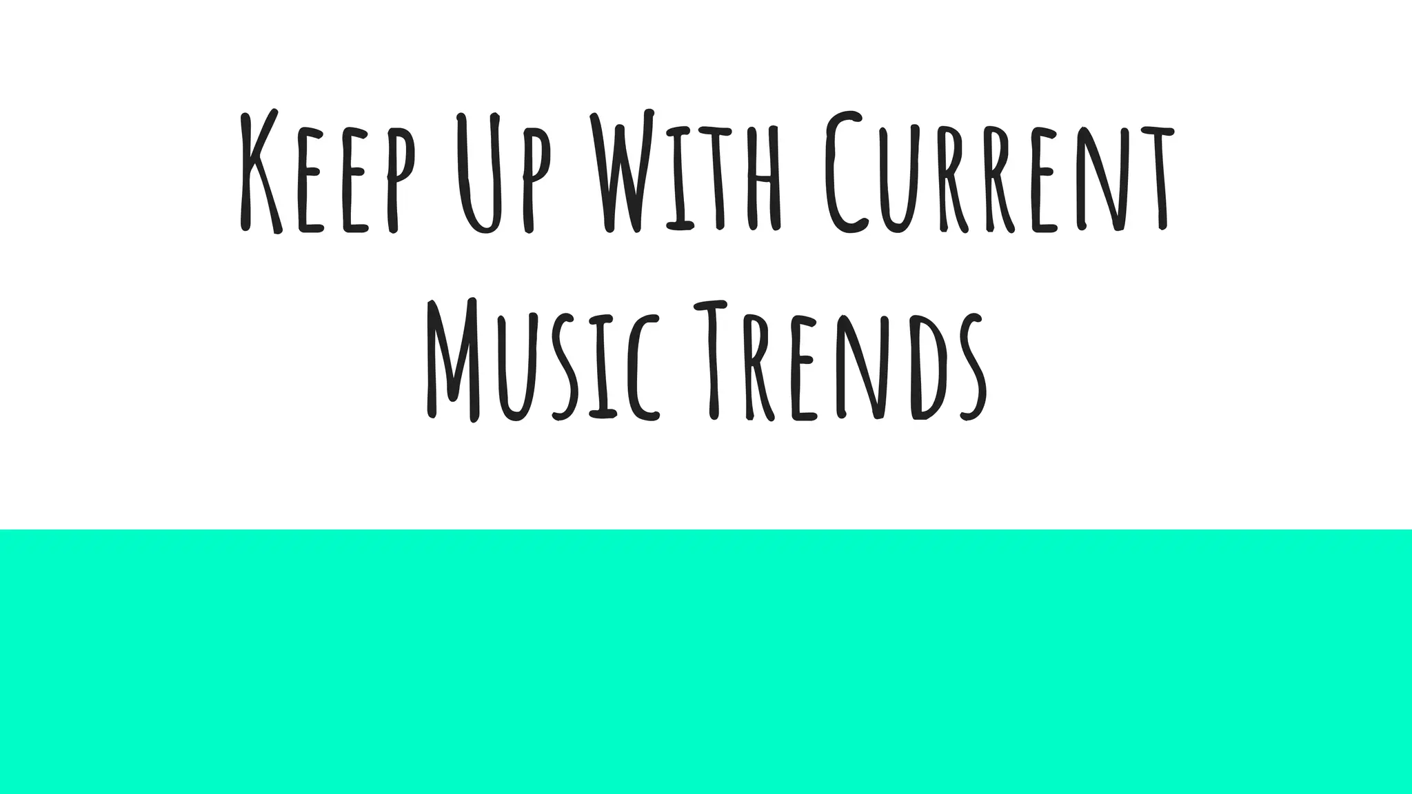 Keep Up With Current Music Trends - a PPT | PDF