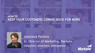 Keep Your Customers Coming Back for More | PPT