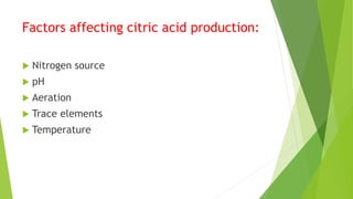 Citric Acid Production | PPTX