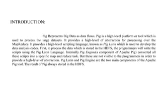 Running, execution and HDFS(Hadoop distributed file system)in pig | PPT
