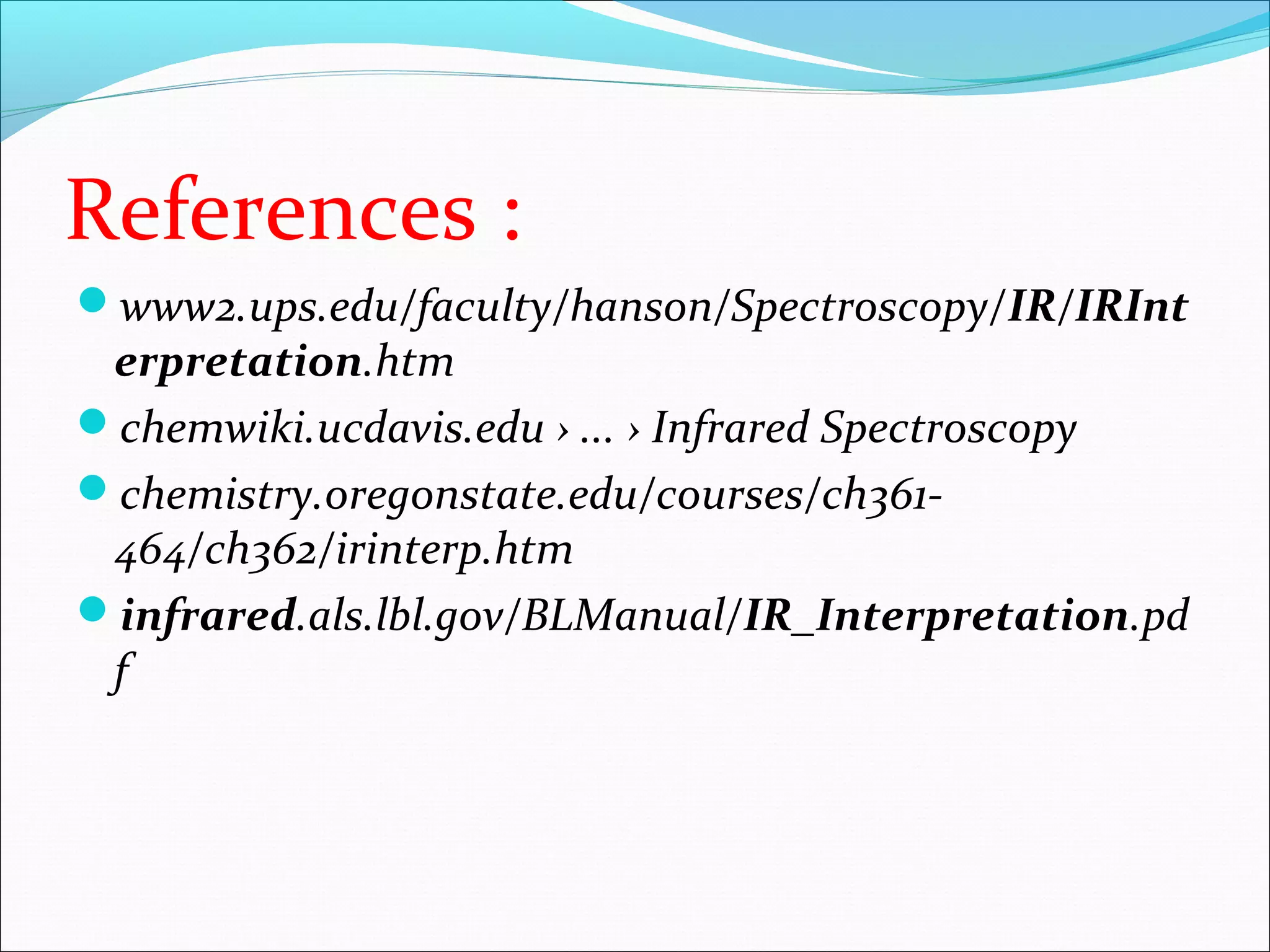 Interpretation of IR spectra | PPT
