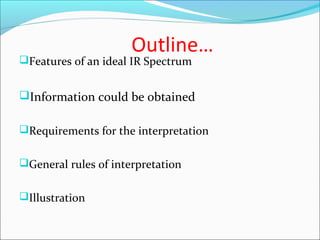Interpretation of IR spectra | PPT