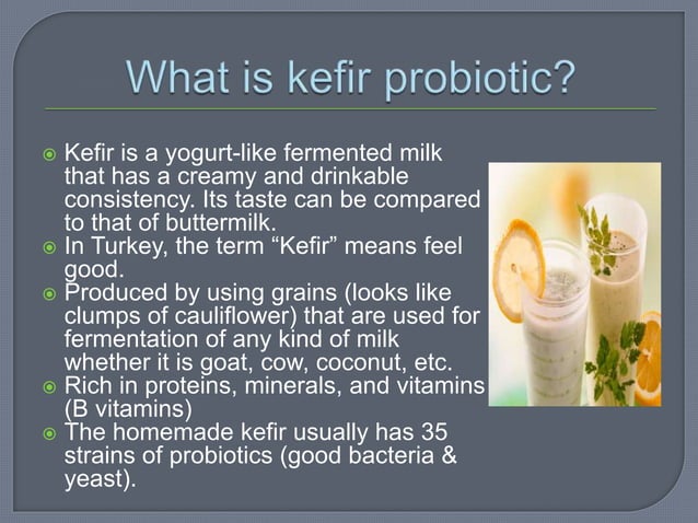 Kefir Probiotic Benefits | PPTX | Digestive Disorders | Diseases and ...