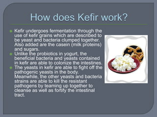Kefir Probiotic Benefits | PPTX