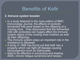 Kefir Probiotic Benefits | PPTX