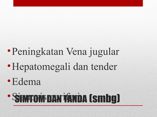 KEGAGALAN JANTUNG KONGESTIF | PPT