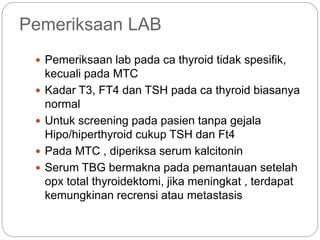 Keganasan thyroid Ca tyroid | PPTX