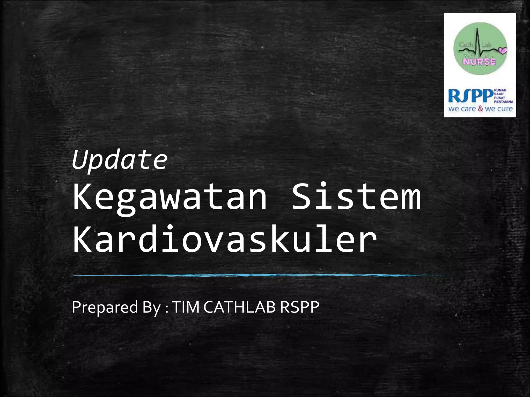 KEGAWATAN JANTUNG IWAN SELASA 10 Nov.ppt