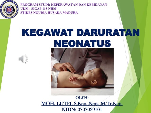 KEGAWAT DARURATAN NEONATUS 118 - LUTFI.ppt