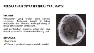 Kegawatdaruratan Neurotrauma Dalam Kehidupan Sehari-hari | PPTX