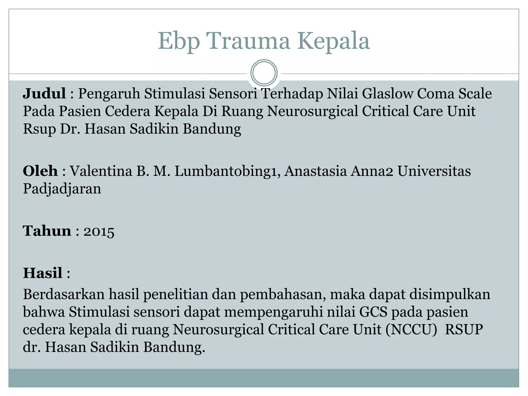 Kegawatdaruratan pada sistem persyarafan trauma kepala & cedera | PPTX