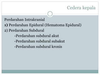 Kegawatdaruratan pada sistem persyarafan trauma kepala & cedera | PPTX