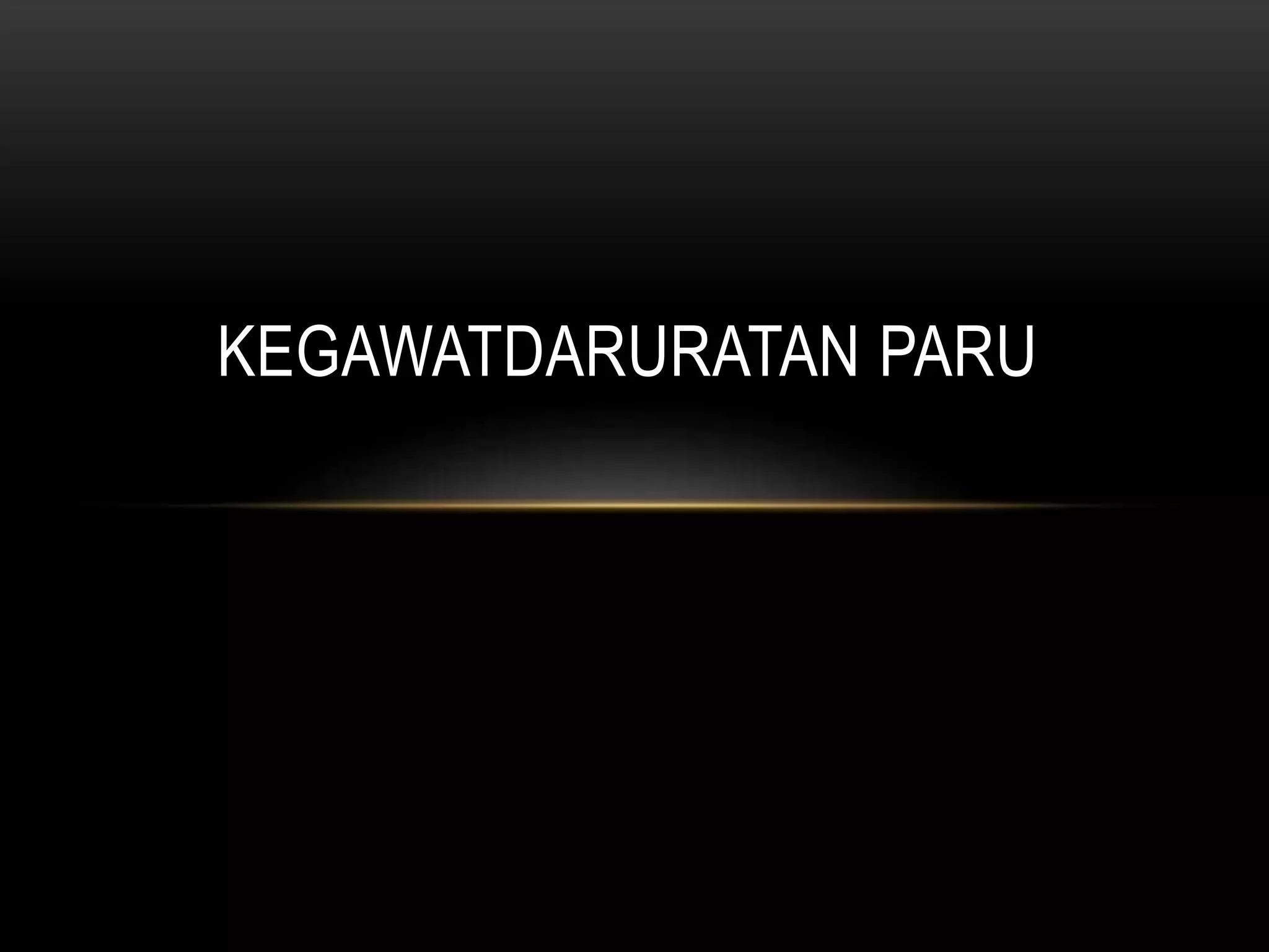 kegawatdaruratan paru.ppt